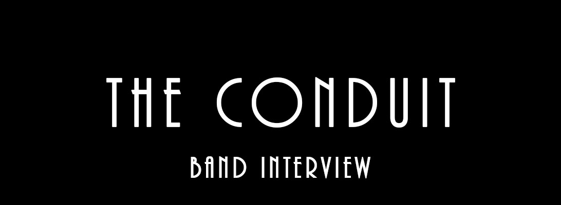 The Conduit – Band Interview – Enter The Venture