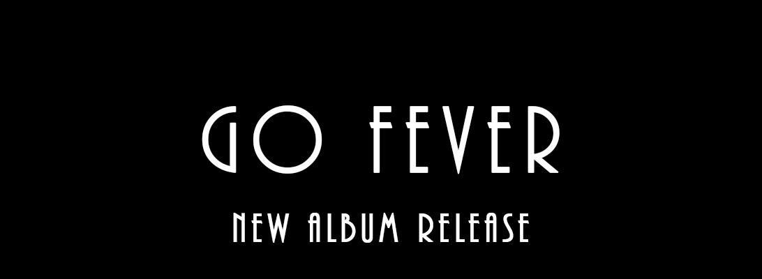 Go Fever – New Album Release – Enter The Venture
