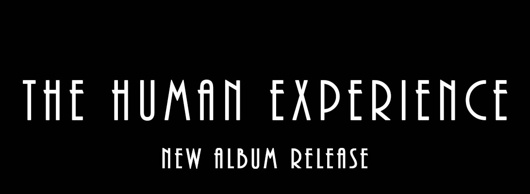 The Human Experience – New Album Release – Enter The Venture