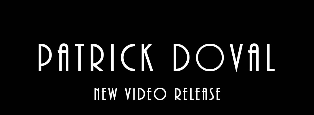 Patrick Doval – New Video Release – Enter The Venture