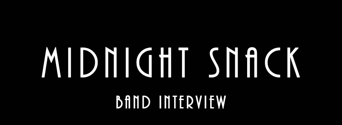 Midnight Snack – Band Interview – Enter The Venture