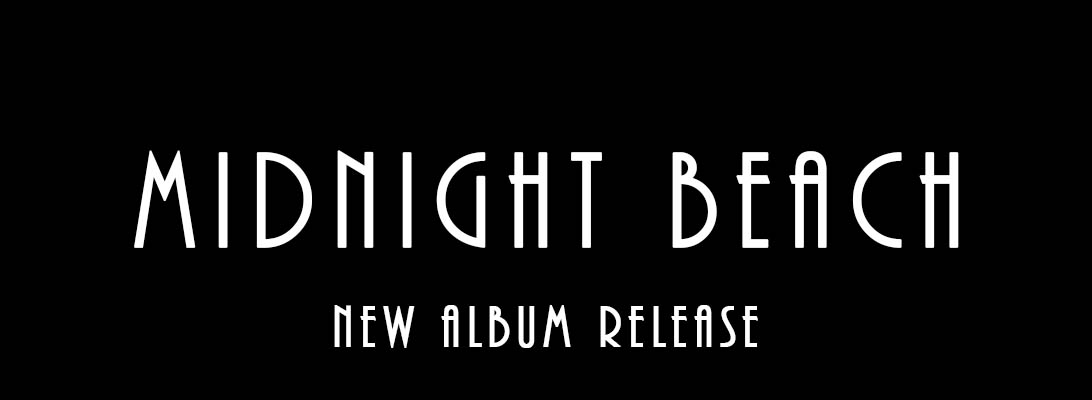 Midnight Beach – New Album Release – Enter The Venture